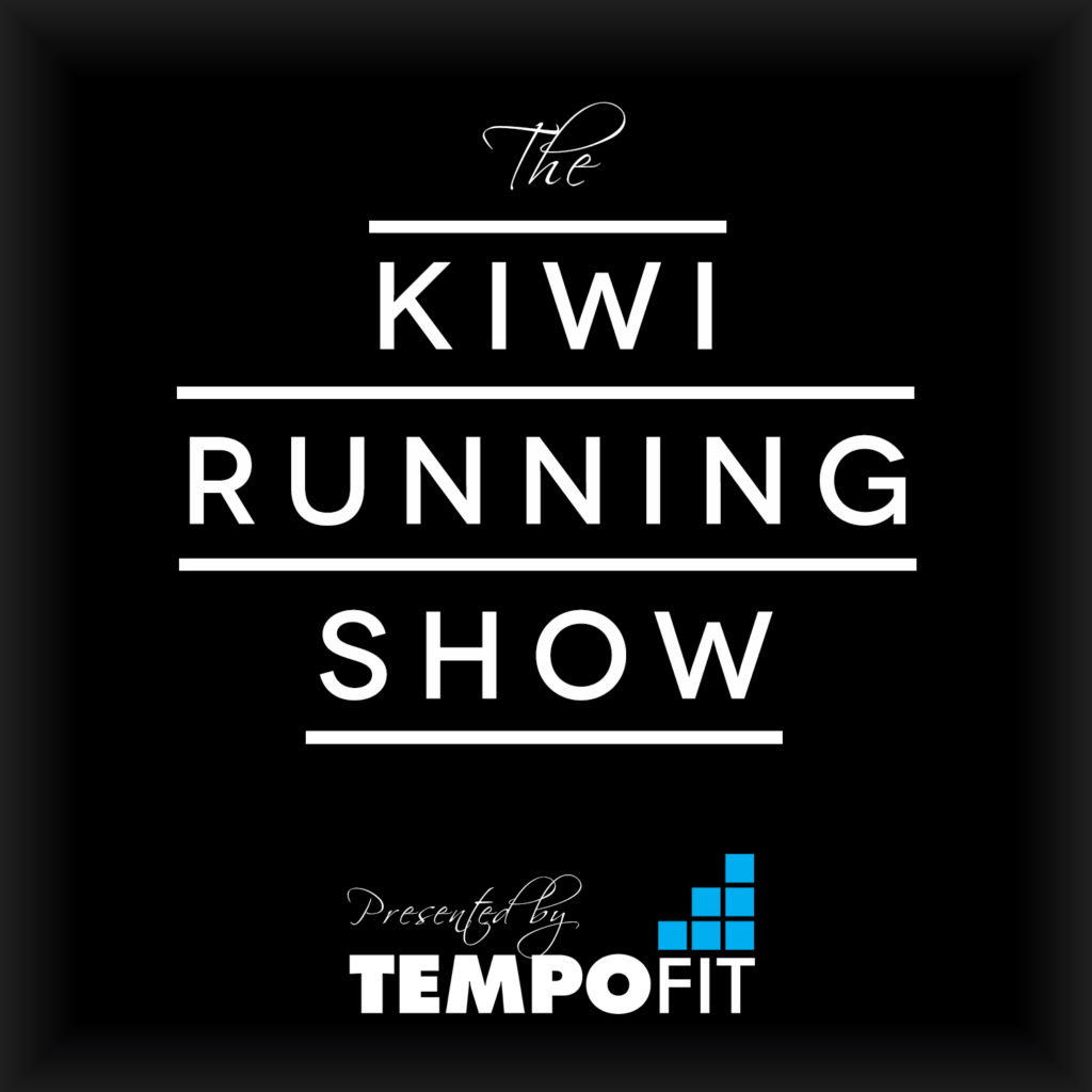 Kiwi Running Show – 053 – 25 Laps of Glory – TempoFit