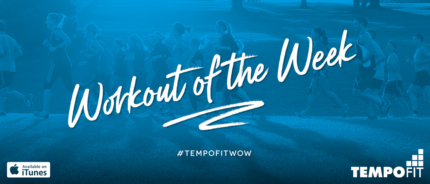 Workout of the Week – TempoFit