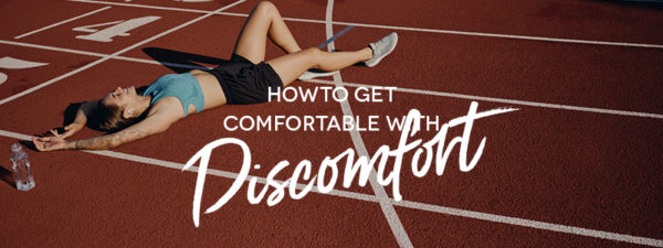 How to get Comfortable with Discomfort – TempoFit